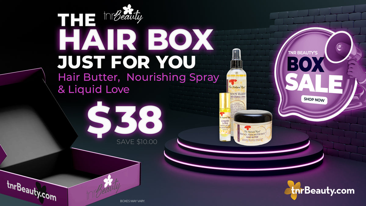 The Hair Box – The Natural Root